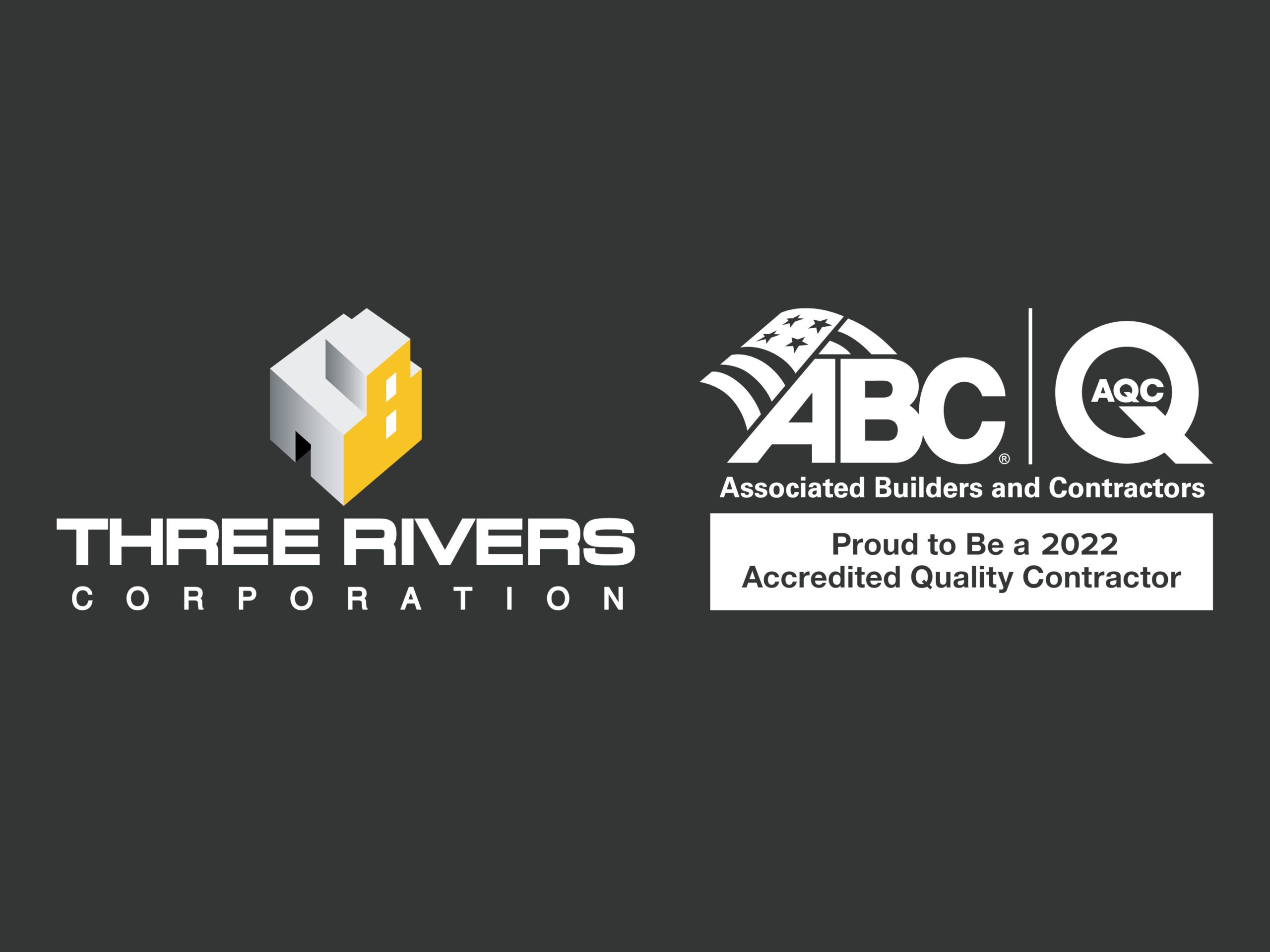 Three Rivers Corporation Named Accredited Quality Contractor by ABC ...